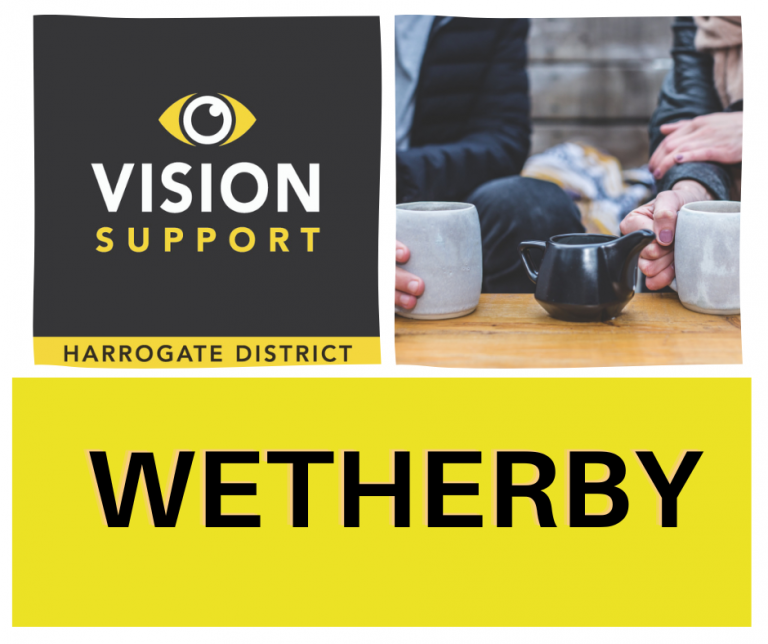 Wetherby Vision Support Group | Vision Support Harrogate District